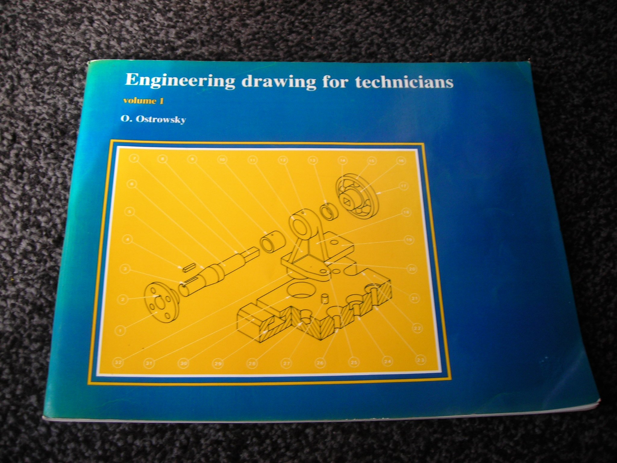 Engineering Drawing for Technicians (v. 1) by O. Ostrowsky | Goodreads
