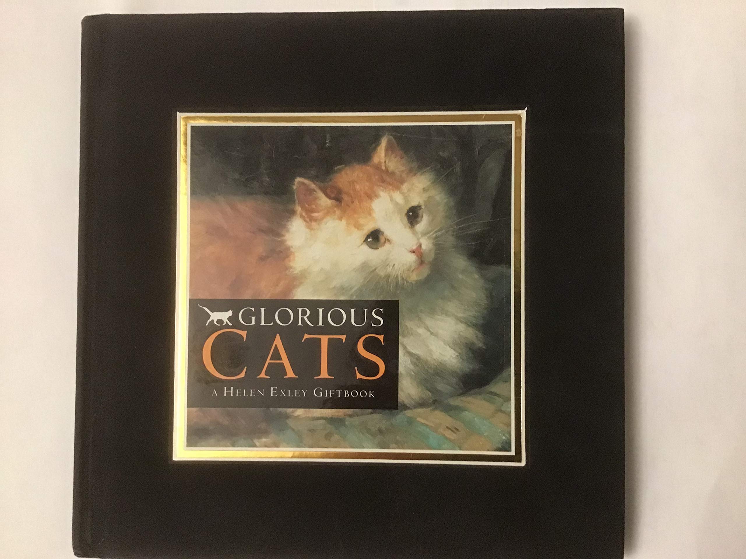 Glorious Cats (Large Square Giftbooks) by Helen Exley | Goodreads