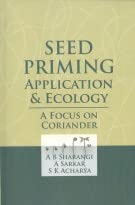 Seed Priming Application and Ecology: A Focus on Coriander by A. Sarkar ...