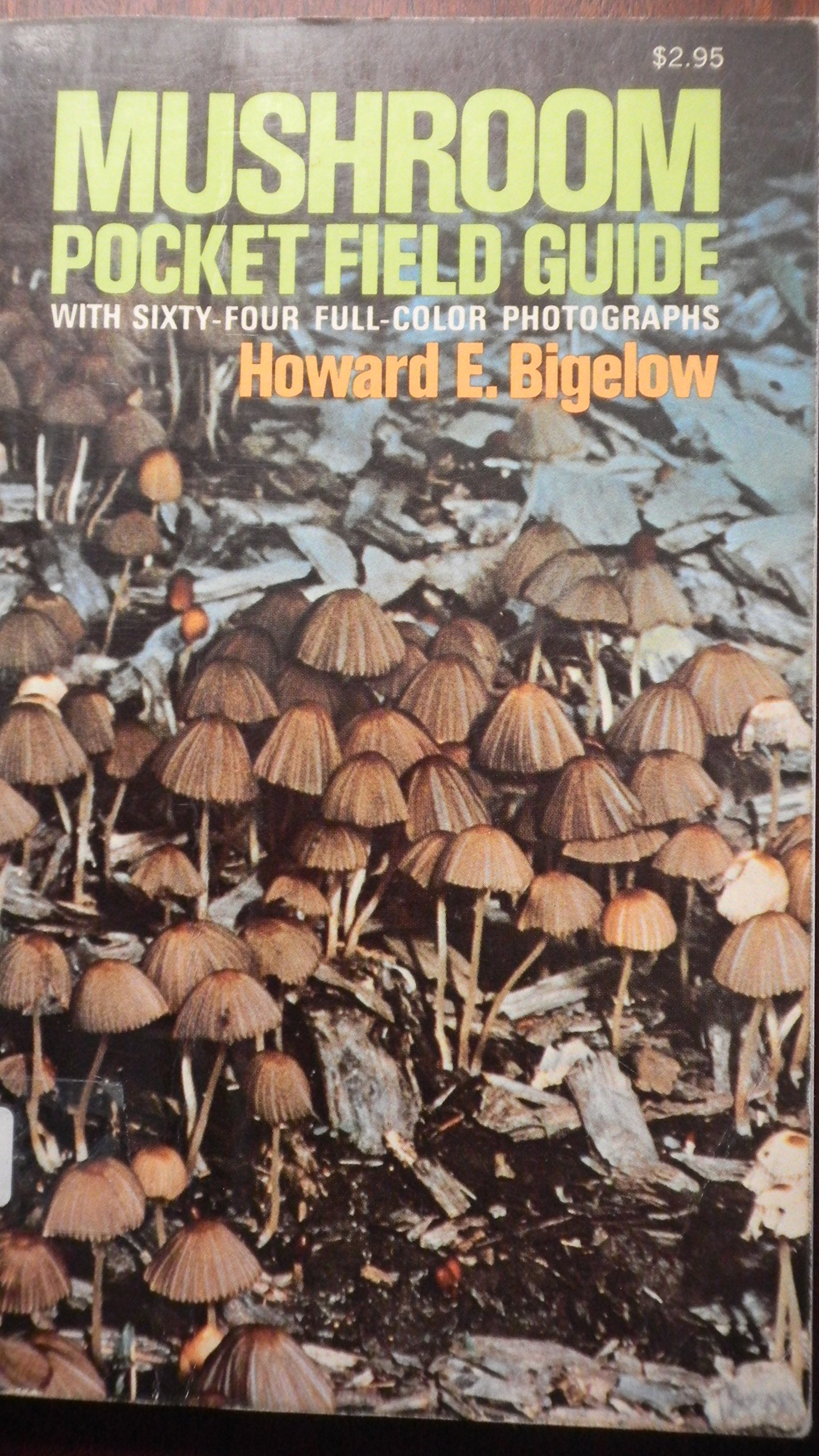 Mushroom Pocket Field Guide by Howard E. Bigelow | Goodreads