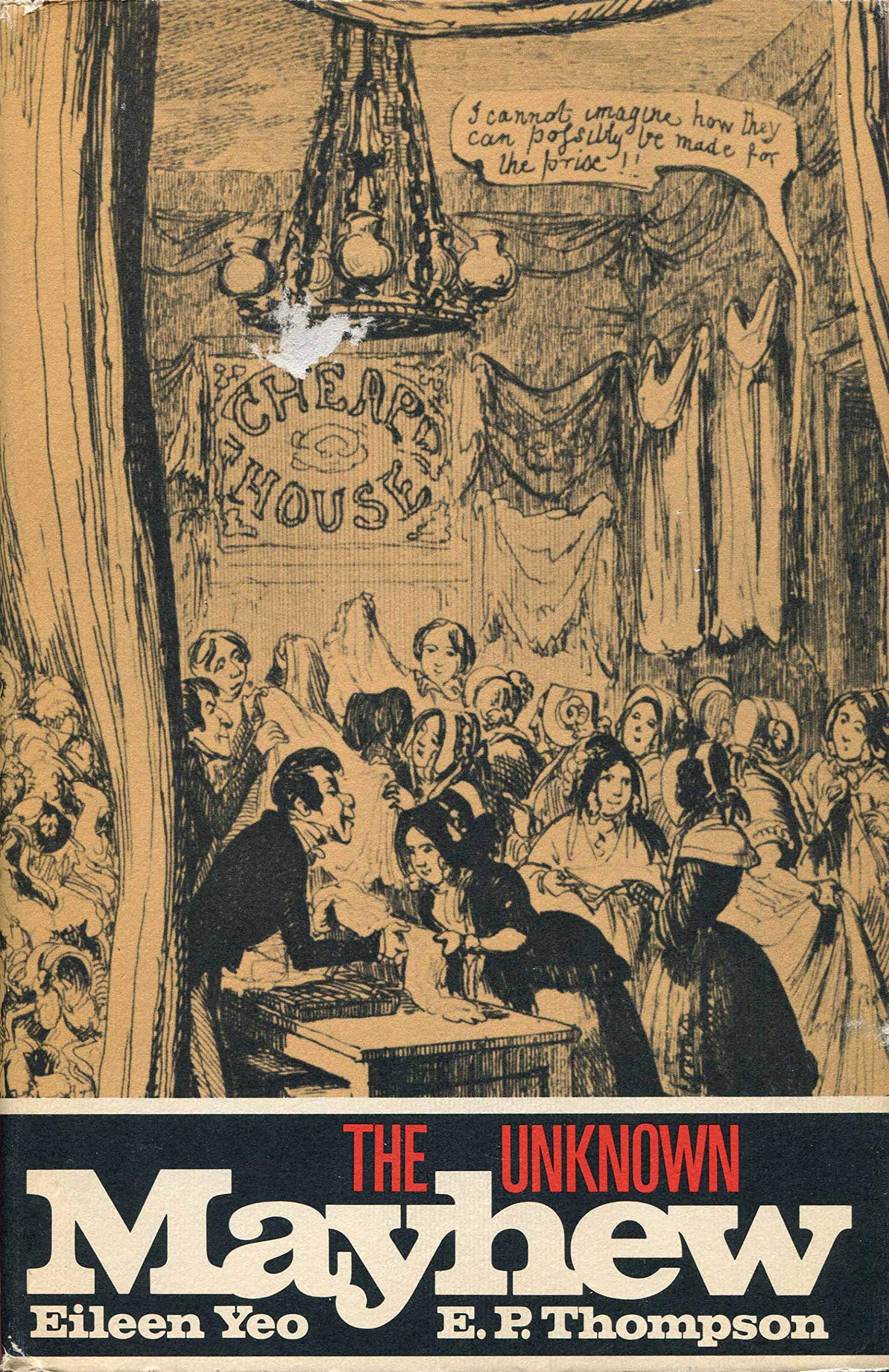 The Unknown Mayhew by Henry Mayhew | Goodreads