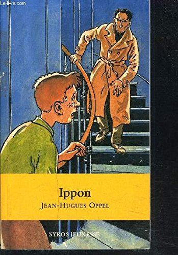 Ippon (Sour Noir Plusl) by Jean-Hugues Oppel | Goodreads