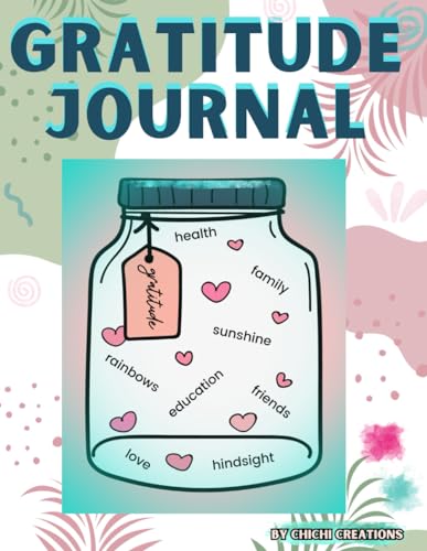 GRATITUDE JOURNAL COLORING BOOK: FOR ADULTS, WOMEN AND TEENS. DESIGNS ...