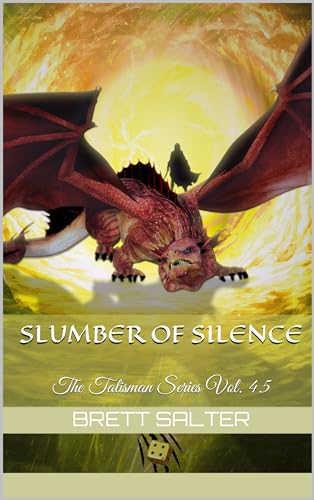 Slumber of Silence (The Talisman Series, #4.5) by Brett Salter | Goodreads