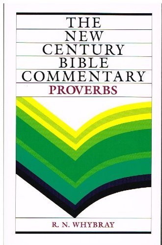 Proverbs: Based on the Revised Standard Version by Roger Norman Whybray ...