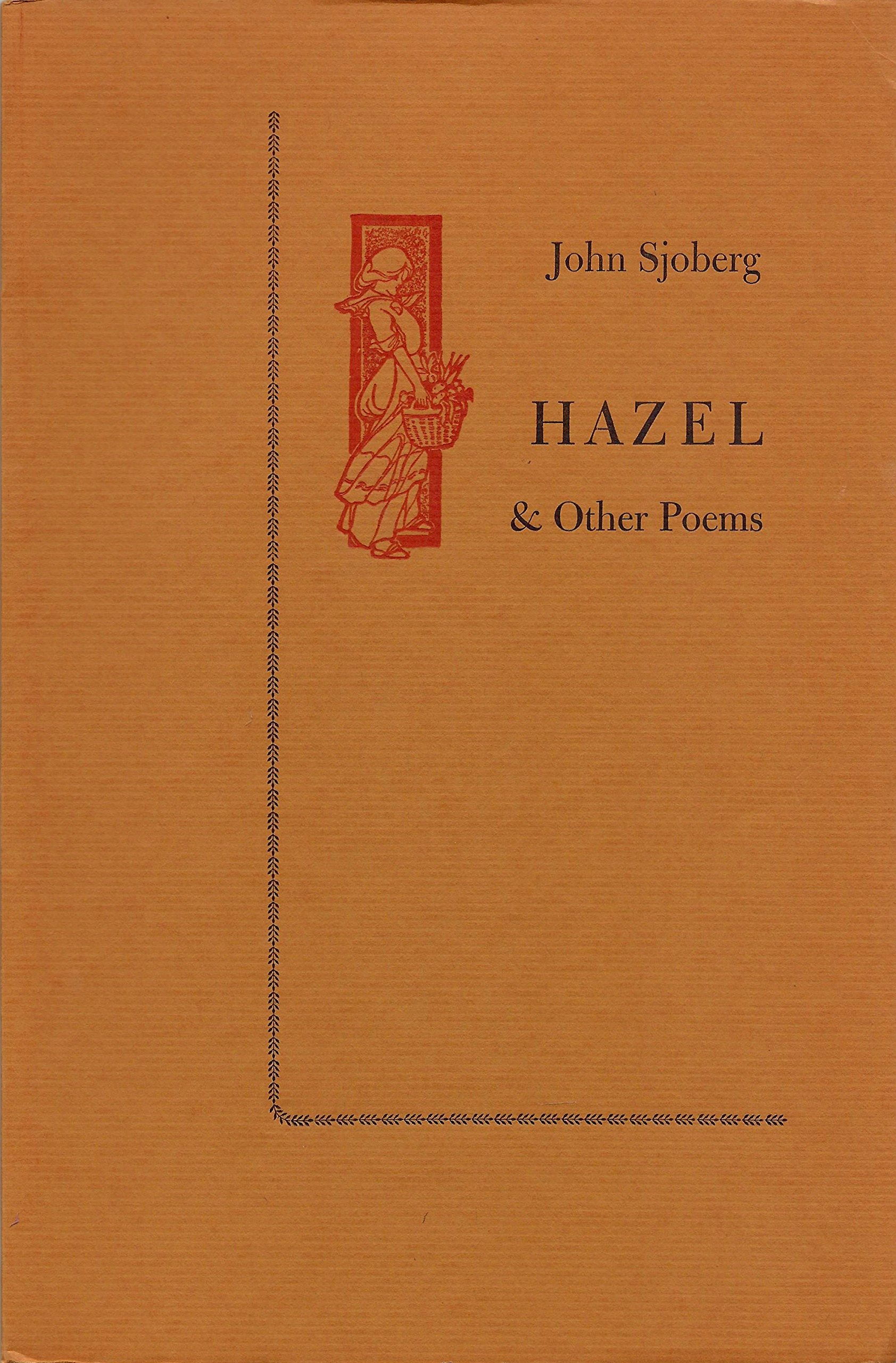 Hazel & Other Poems by John Sjoberg | Goodreads