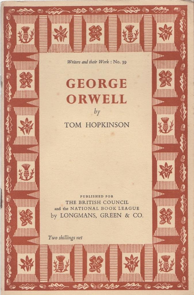 George Orwell by Tom Hopkinson | Goodreads