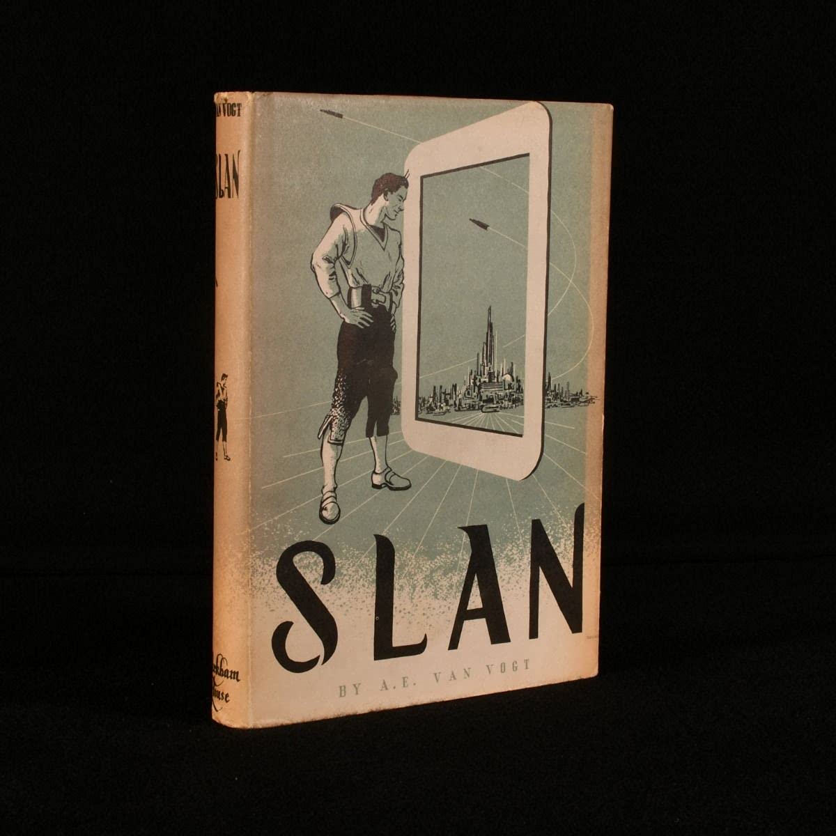 Slan, (Arkham house novels of fantasy and terror. 3) by A.E. van Vogt ...