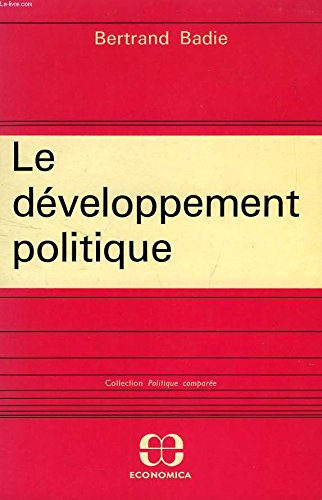 Le Développement politique (Collection Politique comparée) by Bertrand ...