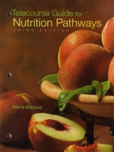 Telecourse Guide for Nutrition Pathways : Introduction to Nutrition by ...