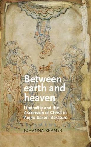 Between Earth and Heaven: Liminality and the Ascension of Christ in ...