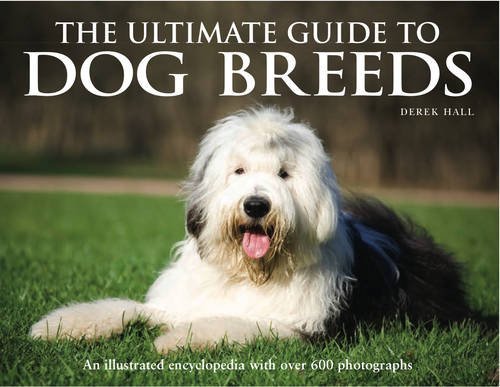 the-ultimate-guide-to-dog-breeds by hall-derek | Goodreads