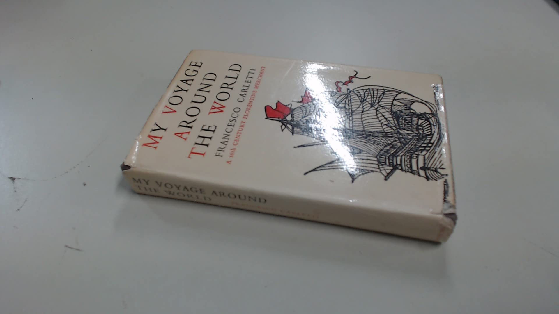 My Voyage Around the World: The Chronicles of a Sixteenth Century ...