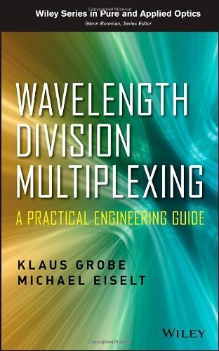 Wavelength Division Multiplexing: A Practical Engineering Guide 1st ...