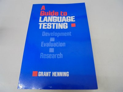 A Guide to Language Testing: Development, Evaluation, Research by Grant ...