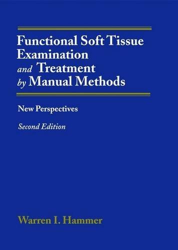 Functional Soft Tissue Exam and Treatment, Second Edition by Hammer by ...