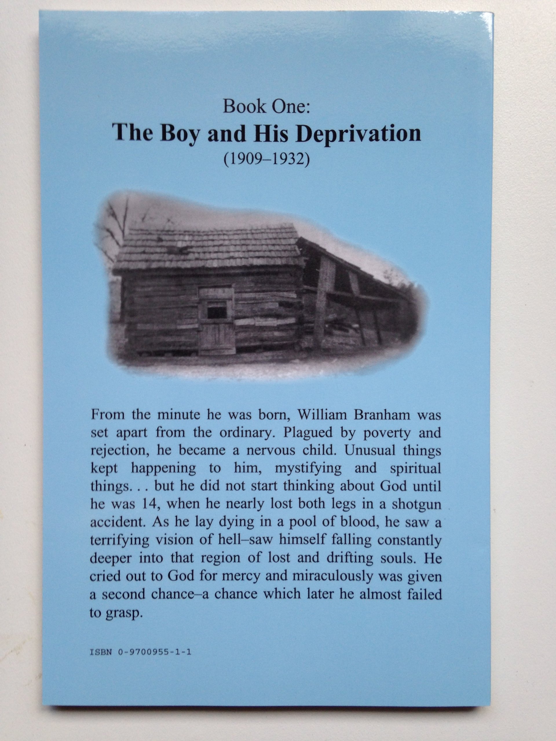 Supernatural: The Life of William Branham (The Boy and His Deprivation ...