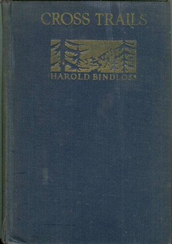 Cross Trails by Harold Bindloss | Goodreads