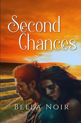 Second Chances by Bella Noir | Goodreads