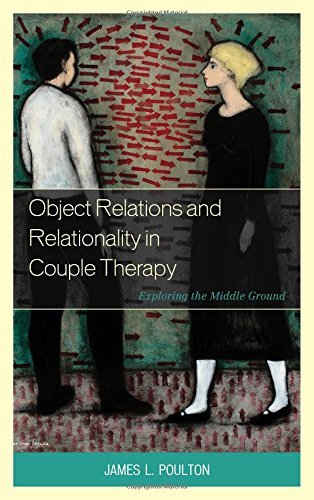 Object Relations and Relationality in Couple Therapy: Exploring the ...