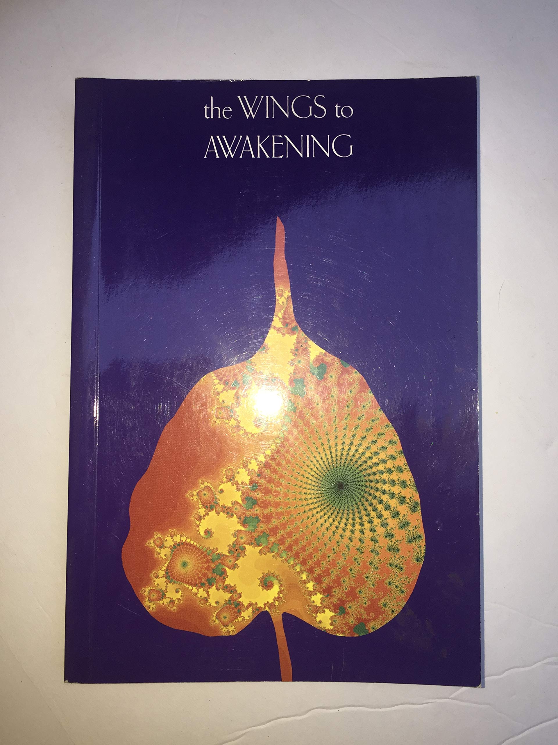 The Wings to Awakening: An Anthology from the Pali Canon, Fourth ...