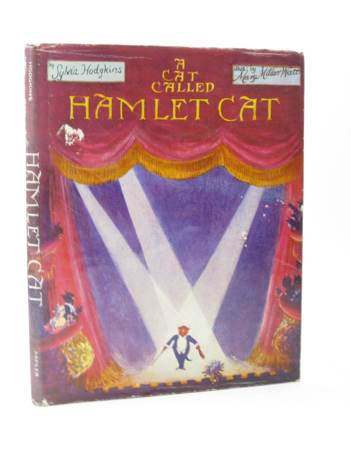 A CAT CALLED HAMLET CAT by Sylvia E.; Illustrated by Mary Millar Watt ...