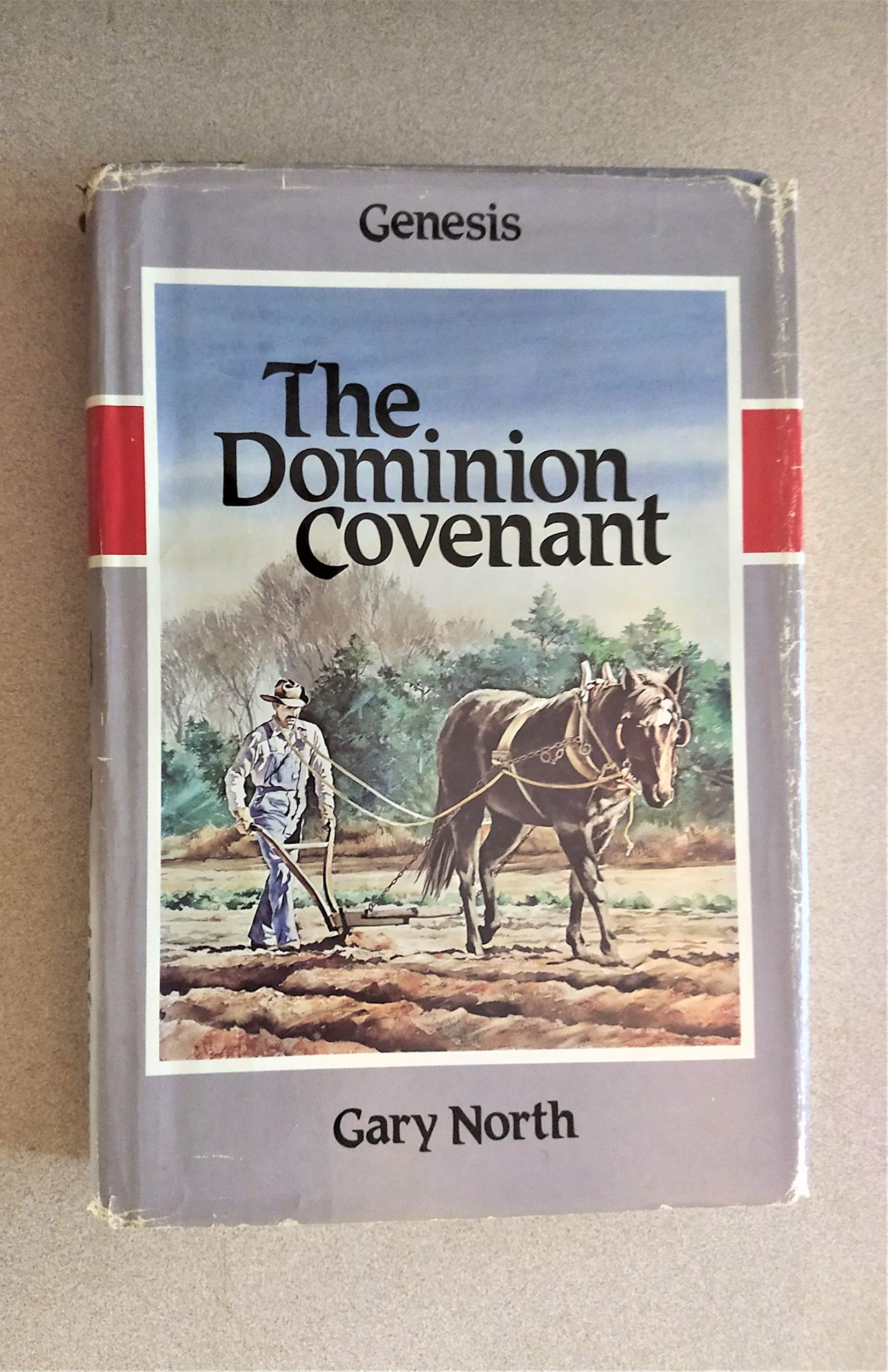The Dominion Covenant: Genesis. an Economic Commentary on the Bible ...