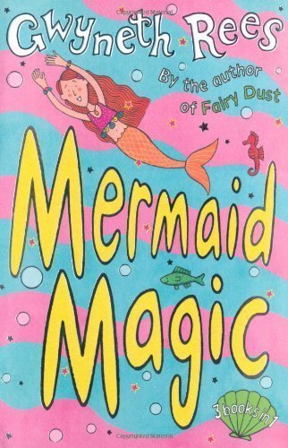 Mermaid Magic (Mermaids) by Gwyneth Rees | Goodreads