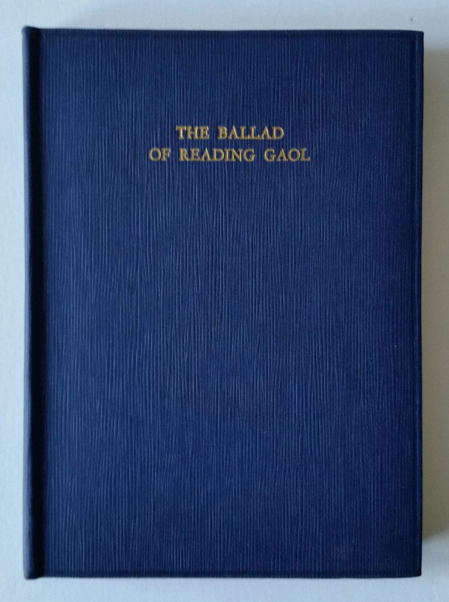 Ballad of Reading Gaol by Oscar Wilde | Goodreads