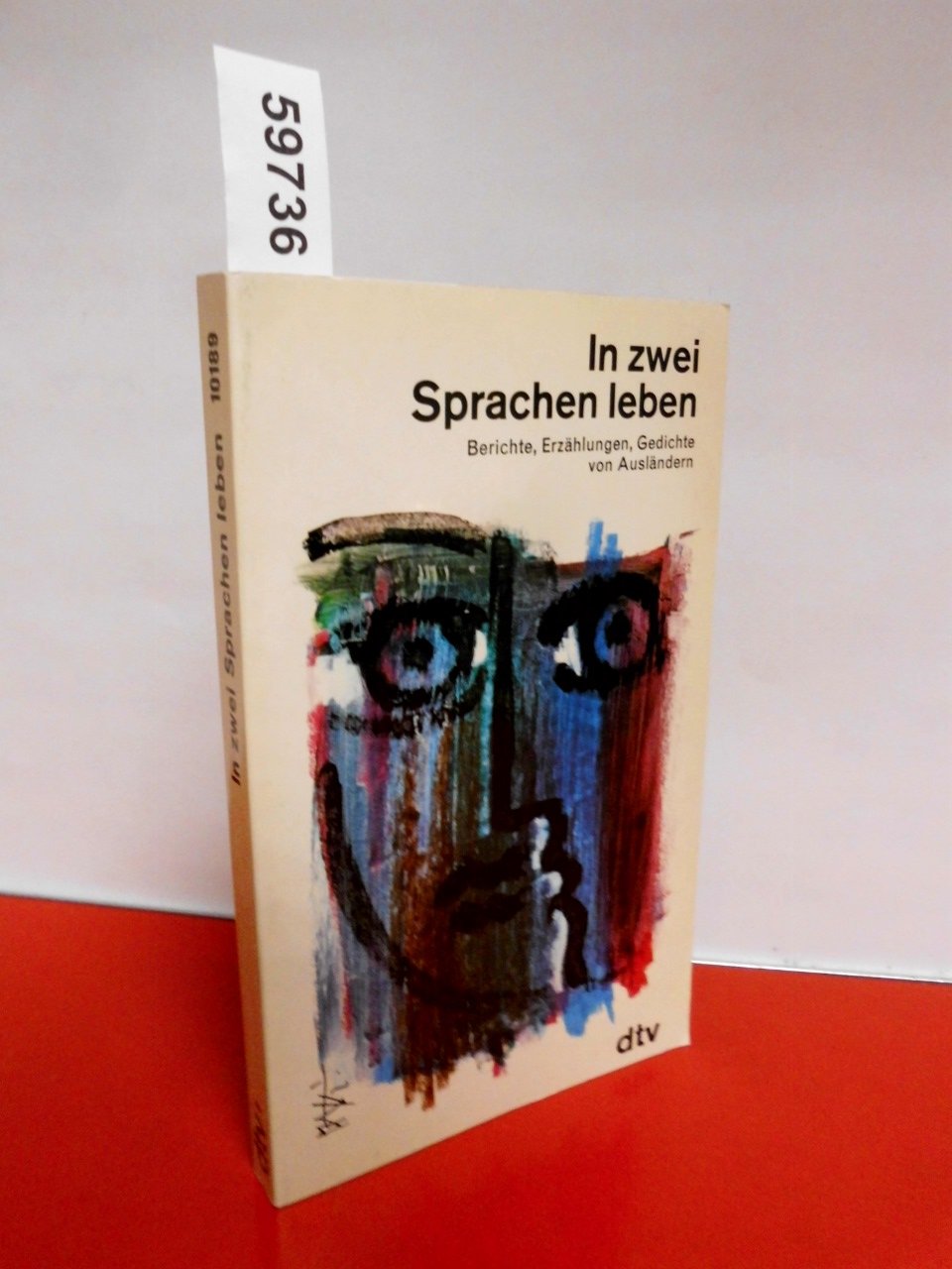 In zwei Sprachen leben: Berichte, Erzählungen, Gedichte von Ausländern ...