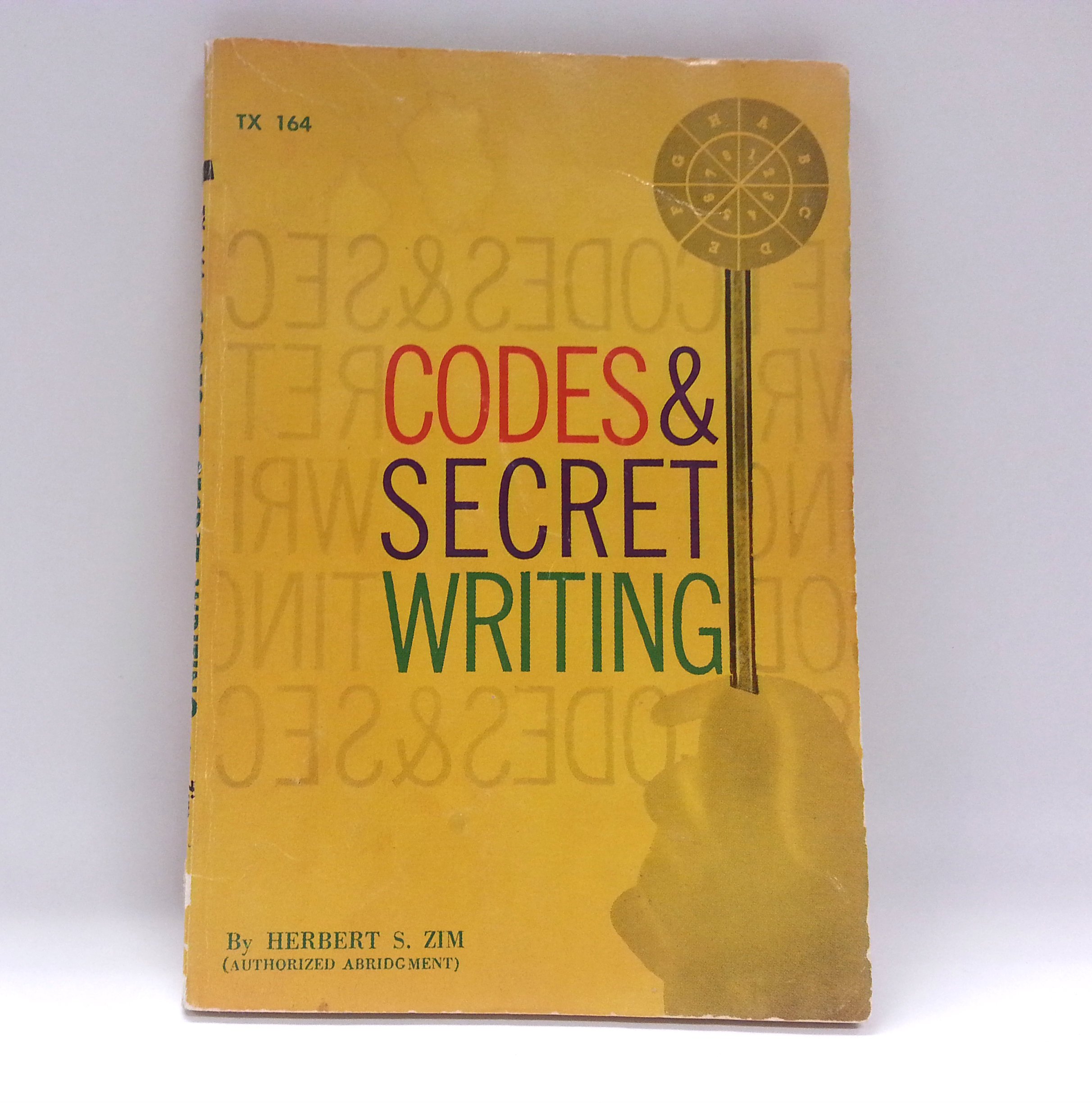 Codes & Secret Writing by Herbert S. Zim | Goodreads