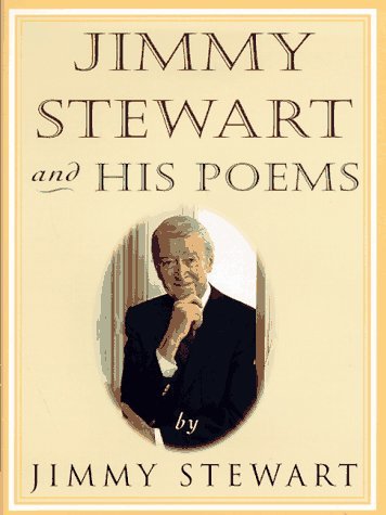 Jimmy Stewart and His Poems by James M. Stewart | Goodreads