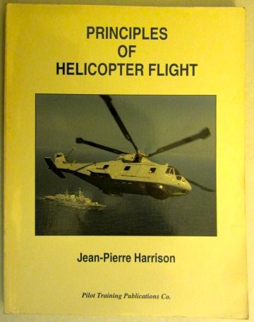 Principles of Helicopter Flight by Jean-Pierre Harrison | Goodreads