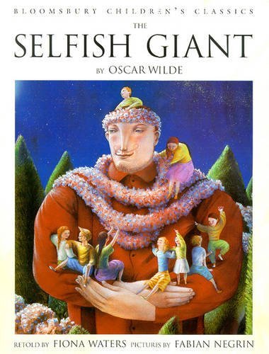 The Selfish Giant (Bloomsbury Children's Classics) by Oscar Wilde by ...