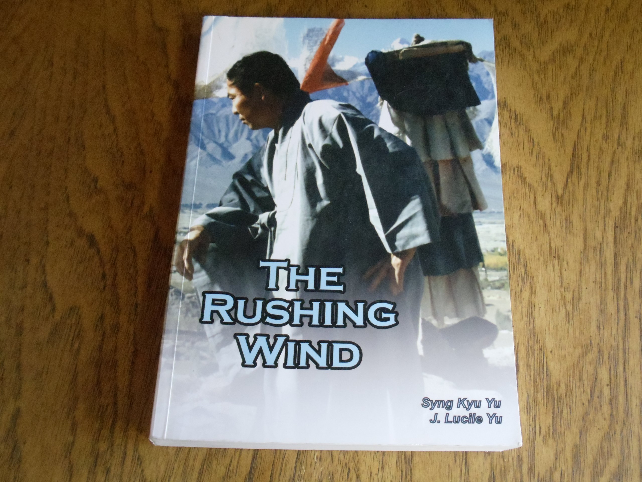 The Rushing Wind by Syng Kyu Yu | Goodreads