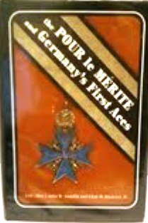 The Pour le Merite and Germany's First Aces by John R. Angolia | Goodreads