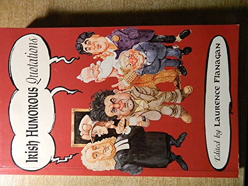 Irish humorous quotations by Laurence Flanagan | Goodreads