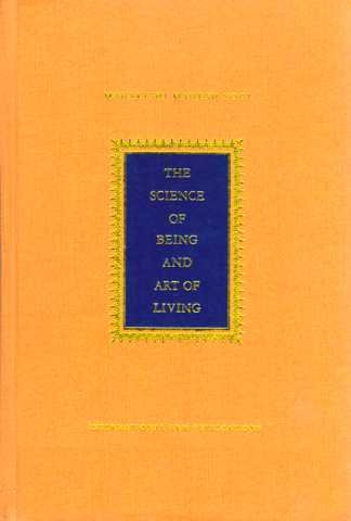 The Science of Being and Art of Living by Maharishi Mahesh Yogi | Goodreads