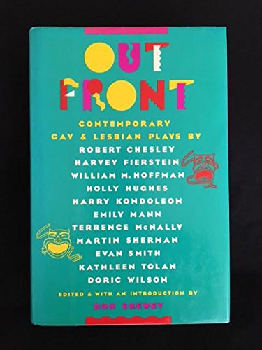 Out front: Contemporary gay and lesbian plays by don-shewey | Goodreads