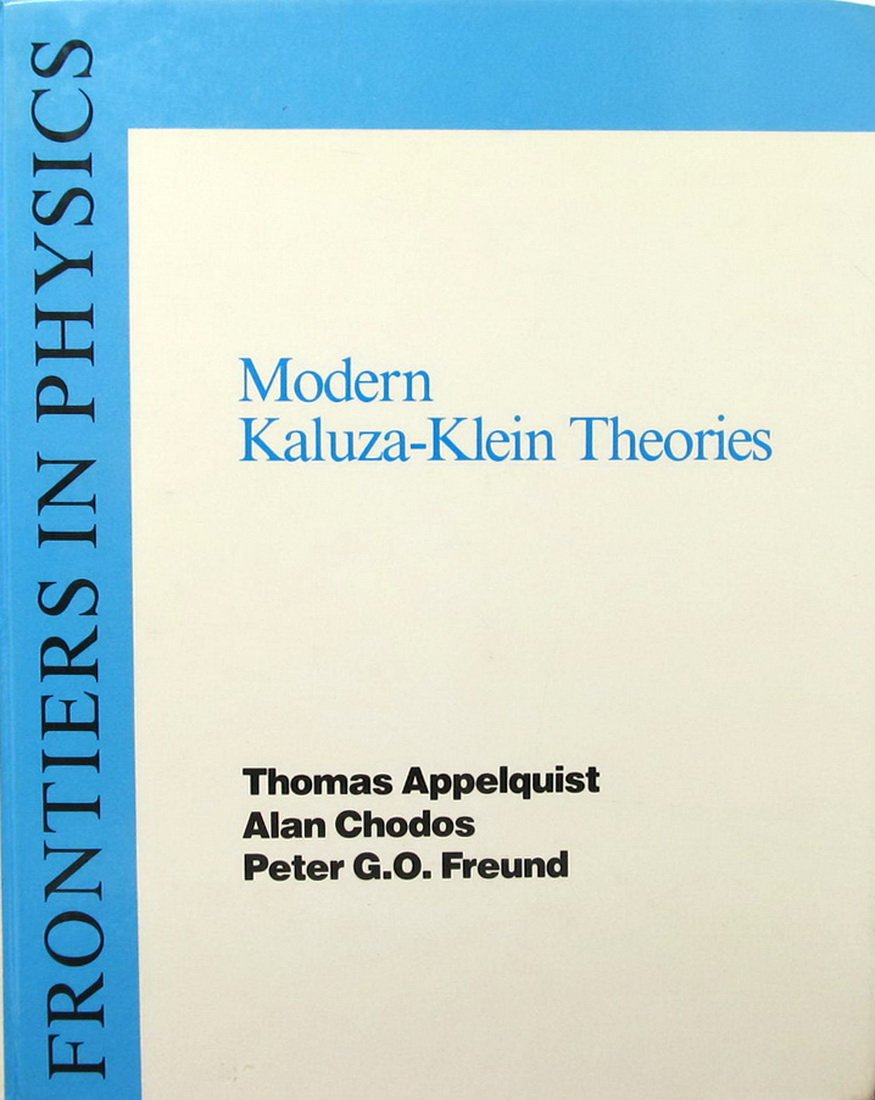 Modern Kaluza-Klein Theories by Thomas Appelquist | Goodreads