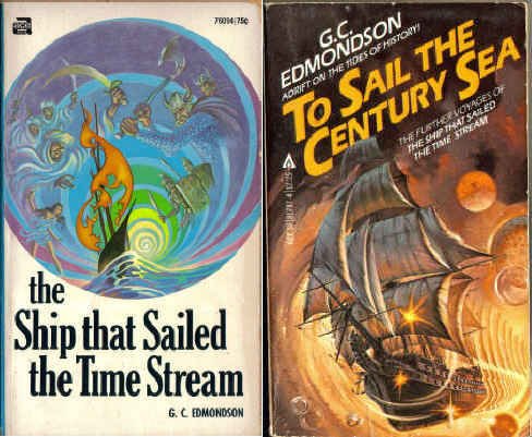 The Ship That Sailed the Time Stream & To Sail the Century Sea: 2-Book ...