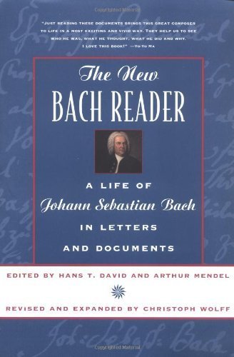 The New Bach Reader: A Life of Johann Sebastian Bach in Letters and ...