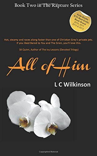 All of Him: The Rapture Series by LC Wilkinson by L.C. Wilkinson ...