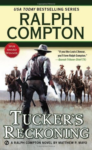 Tucker's Reckoning (Ralph Compton Novels) by Compton, Ralph, Mayo ...