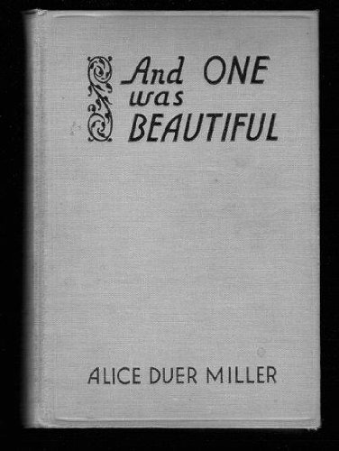 And One Was Beautiful by Alice Duer Miller | Goodreads