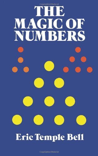 The Magic of Numbers (Dover Books on Mathematics) by Bell, Eric Temple ...