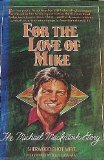 For the love of Mike: The Michael MacIntosh story by Sherwood Eliot ...