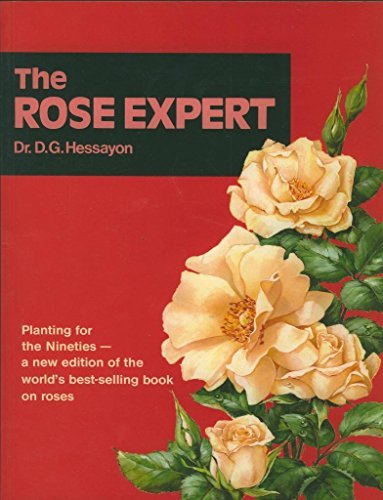 The Rose Expert: The world's best-selling book on roses (Expert books ...
