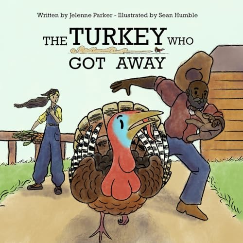 The Turkey That Got Away by Jelenne Parker | Goodreads