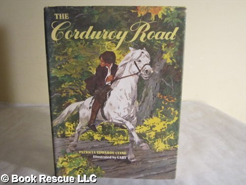 Corduroy Road by Patricia Edwards Clyne | Goodreads